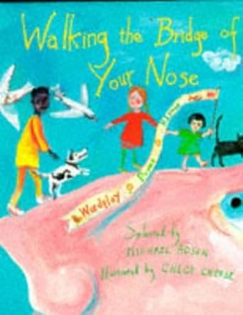 Walking on the Bridge of Your Nose: Wordplay Poems and Rhymes (Poetry ...