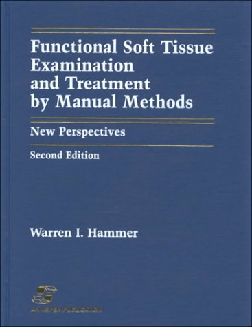 Functional Soft-Tissue Examination and Treatment by Manual Methods: New ...