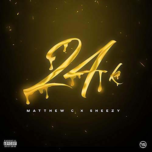 Play 24k by Matthew C. & Sheezy on Amazon Music