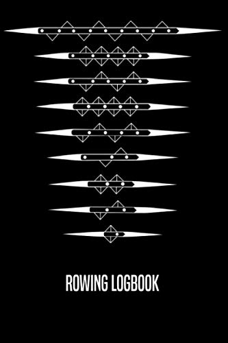 Rowing Logbook: Rowing Notebook - Rower Log Book with 120 Pages I Daily ...