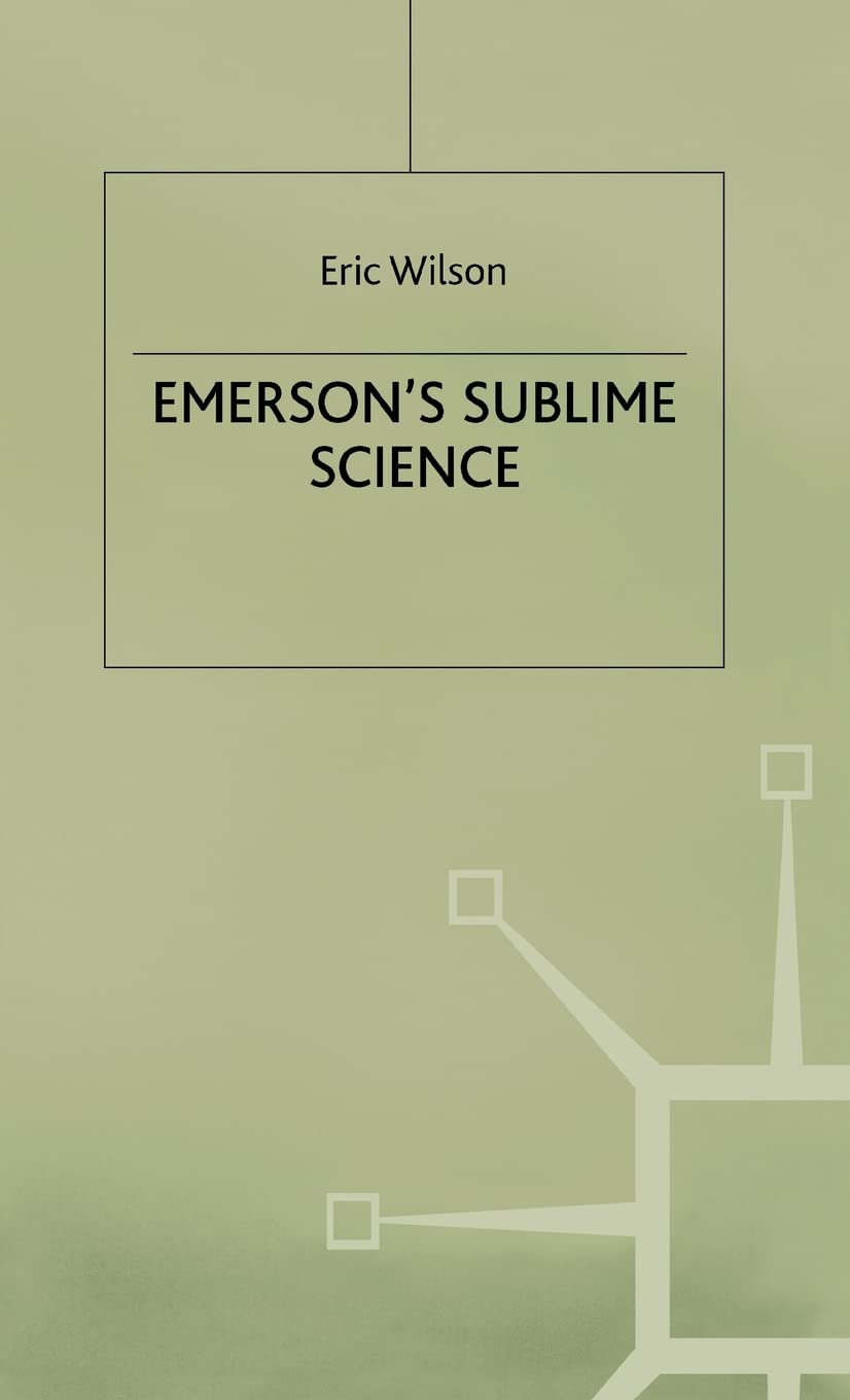 Amazon.com: Emerson's Sublime Science (Romanticism in Perspective:Texts ...