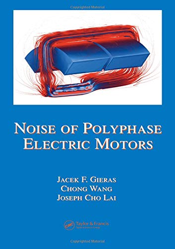 Noise of Polyphase Electric Motors (Electrical and Computer Engineering ...