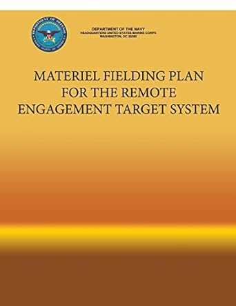 Materiel Fielding Plan for the Remote Engagement Target System: Navy ...