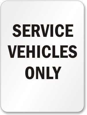 Amazon.com: Service Vehicles Only, High Intensity Grade Reflective Sign ...