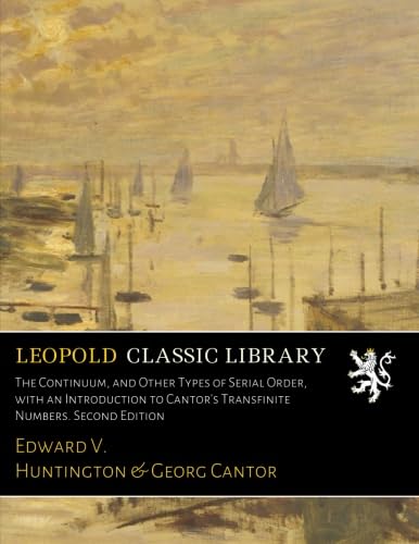 The Continuum, and Other Types of Serial Order, with an Introduction to ...