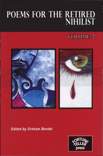 Poems for the Retired Nihilist (v. 2): 9780954773724: Amazon.com: Books