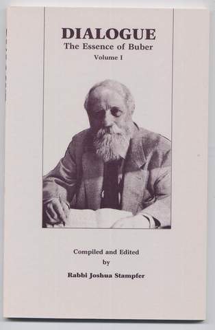 Dialogue - The Essence of Buber (Volume 1): Joshua Stampfer: Amazon.com ...