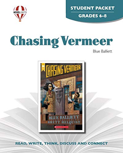 Chasing Vermeer: Student Packet, Grades 5-6: Novel Units: 9781581309256 ...