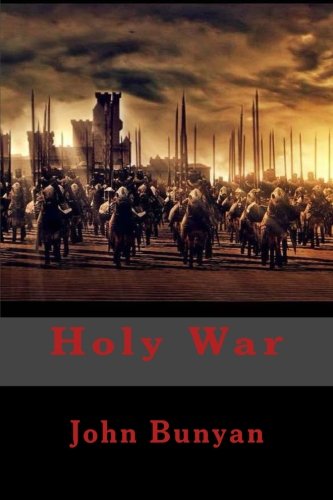 Holy War: John Bunyan: 9781981226122: Amazon.com: Books