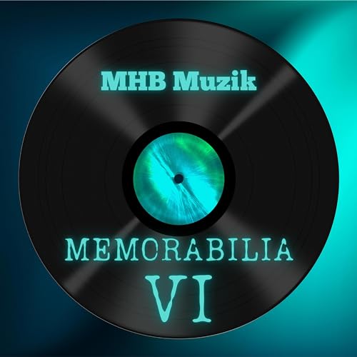 Play Memorabilia VI by MHB Muzik on Amazon Music