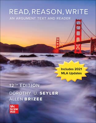 Read, Reason, Write 2021 MLA Update (12th Edition): Dorothy U. Seyler ...