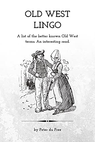 Old West Lingo - Kindle edition by du Pree, Peter. Reference Kindle ...