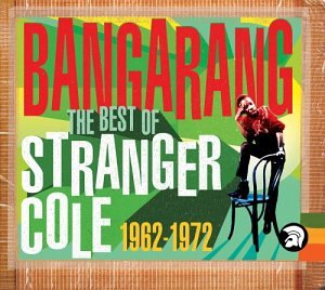 Cole, Stranger - Bangarang: Best of Stranger Cole 1962-1972 - Amazon ...