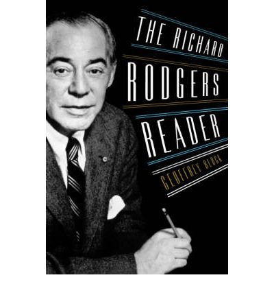 [(The Richard Rodgers Reader )] [Author: Professor Geoffrey Block] [Aug ...