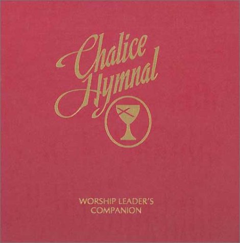 Chalice Hymnal : Worship Leader's Companion: chalice-press-susan-l ...