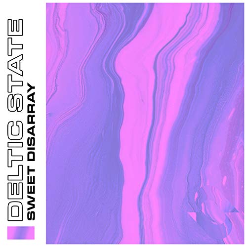 Écouter Sweet Disarray par Deltic State sur Amazon Music Unlimited