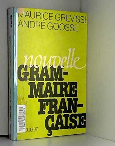 Amazon.fr - Nouvelle grammaire française - Grevisse, Maurice, Goosse ...