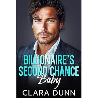 Amazon.com: Billionaire’s Second Chance Baby: An Off Limits Brother's ...