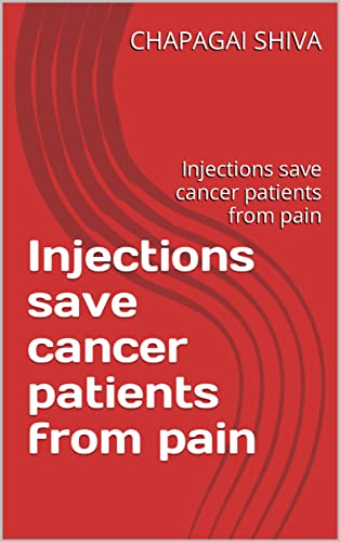 Amazon | Injections save cancer patients from pain: Injections save ...