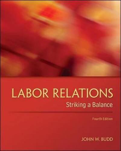 Labor Relations: Striking a Balance: Budd, John W.: 9780078029431 ...