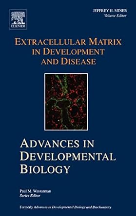 Buy Extracellular Matrix in Development and Disease: Volume 15 ...