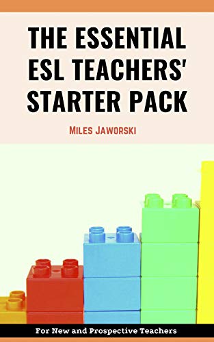 The Essential ESL Teachers’ Starter Pack : For New and Prospective ...