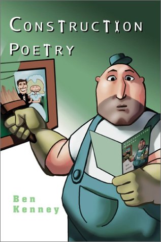 Construction Poetry: Kenney, Ben, Harding, Jesse: 9781555175658: Amazon ...