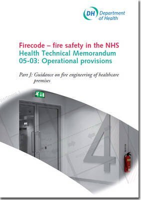 Firecode - fire safety in the NHS: operational provisions, Part D ...