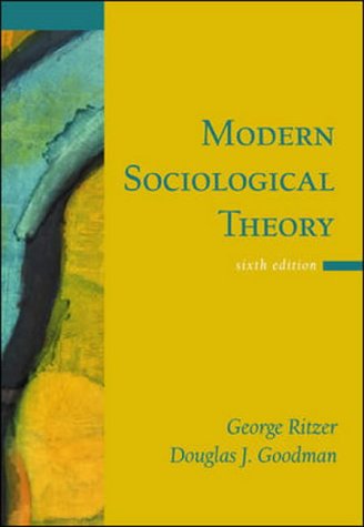 Modern Sociological Theory: George Ritzer: 9780071216302: Amazon.com: Books