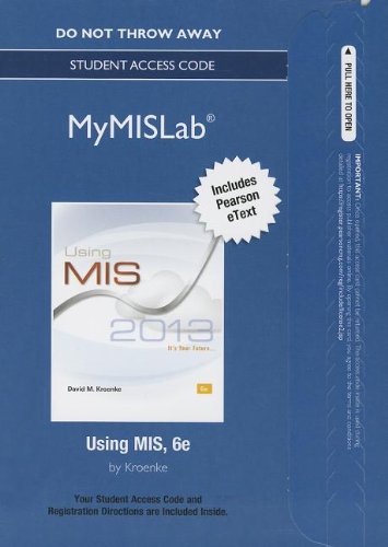 NEW MyMISLab with Pearson eText - Access Card - for Using MIS: Kroenke ...