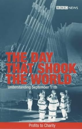 The Day That Shook the World: Amazon.co.uk: BBC News Team ...