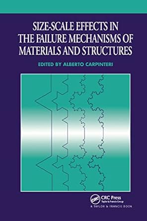 Size-Scale Effects in the Failure Mechanisms of Materials and Structures: Carpinteri, Alberto ...
