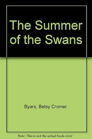 The Summer of the Swans: Byars, Betsy Cromer: 9780606018388: Amazon.com ...