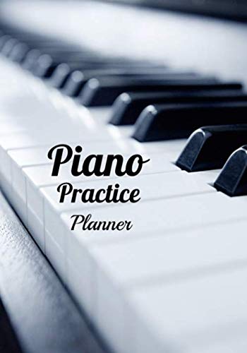 Piano Practice Planner: 52 Weeks Journal | Organise your practice ...