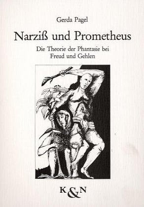 Amazon.com: Narziss und Prometheus: Die Theorie der Phantasie bei Freud ...