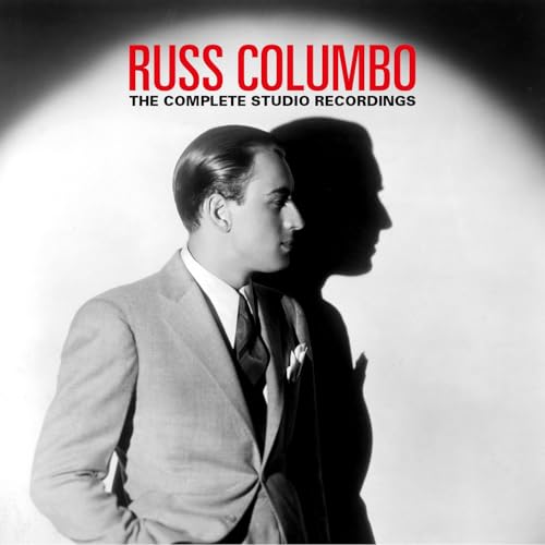 Play The Complete Studio Recordings by Russ Columbo and His Orchestra ...