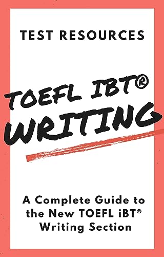 Amazon.com: The Test Resources Guide to the New TOEFL iBT® Writing ...