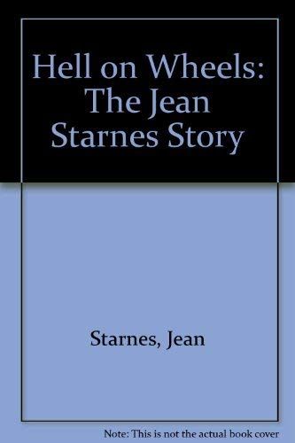 Hell on Wheels: The Jean Starnes Story: Starnes, Jean: 9781880664230 ...