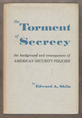 The torment of secrecy: The background and consequences of American ...