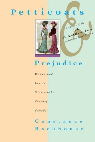 Petticoats & Prejudice: Women and Law in Nineteenth Century Canada by ...