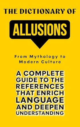 Amazon.com: The Dictionary of Allusions: From Mythology to Moden ...