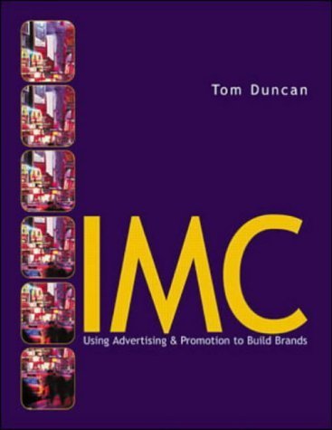 IMC: Using Advertising and Promotion to Build Brands: With Powerweb ...
