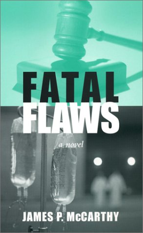 Fatal Flaws: McCarthy, James P.: 9780972292504: Amazon.com: Books