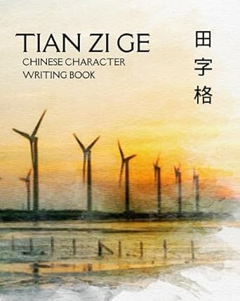 Tian Zi Ge: Chinese Character Workbook with 122 pages containing 6 x 9 ...