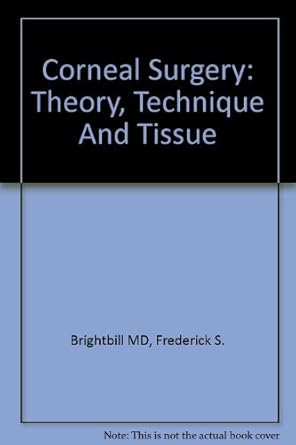 Corneal Surgery: Theory, Technique, and Tissue: 9780801664878: Medicine ...
