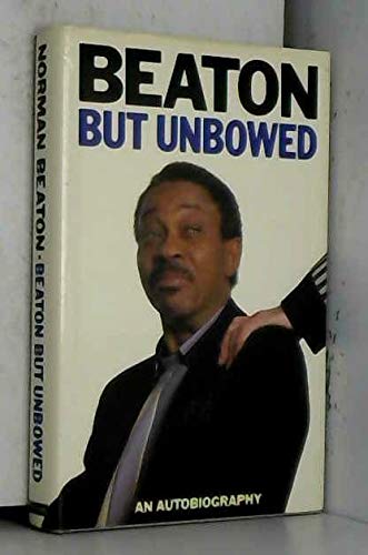 Beaton But Unbowed: Amazon.co.uk: Beaton, Norman: 9780413601902: Books
