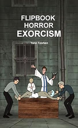 FLIPBOOK HORROR EXORCISM: tzorken, yann: 9781447884163: Amazon.com: Books