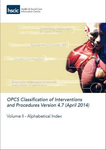 OPCS classification of interventions and procedures: Vol. 2 ...
