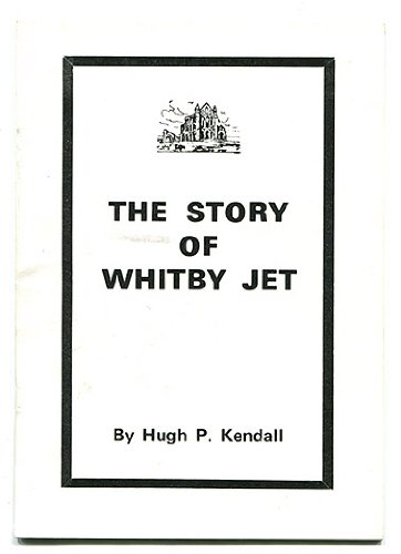 The story of Whitby jet: Its workers from earliest times: Amazon.co.uk ...