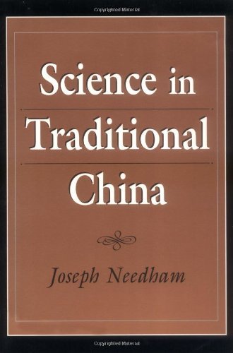 By Joseph Needham - Science In Traditional China: 1st (first) Edition ...